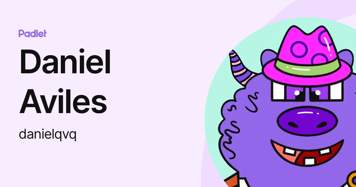 Daniel Aviles (danielqvq) profile | Padlet