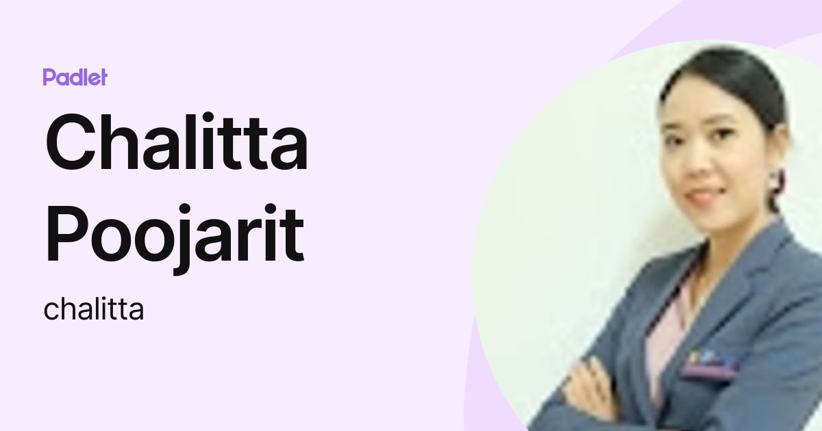 Chalitta Poojarit (chalitta) profile | Padlet