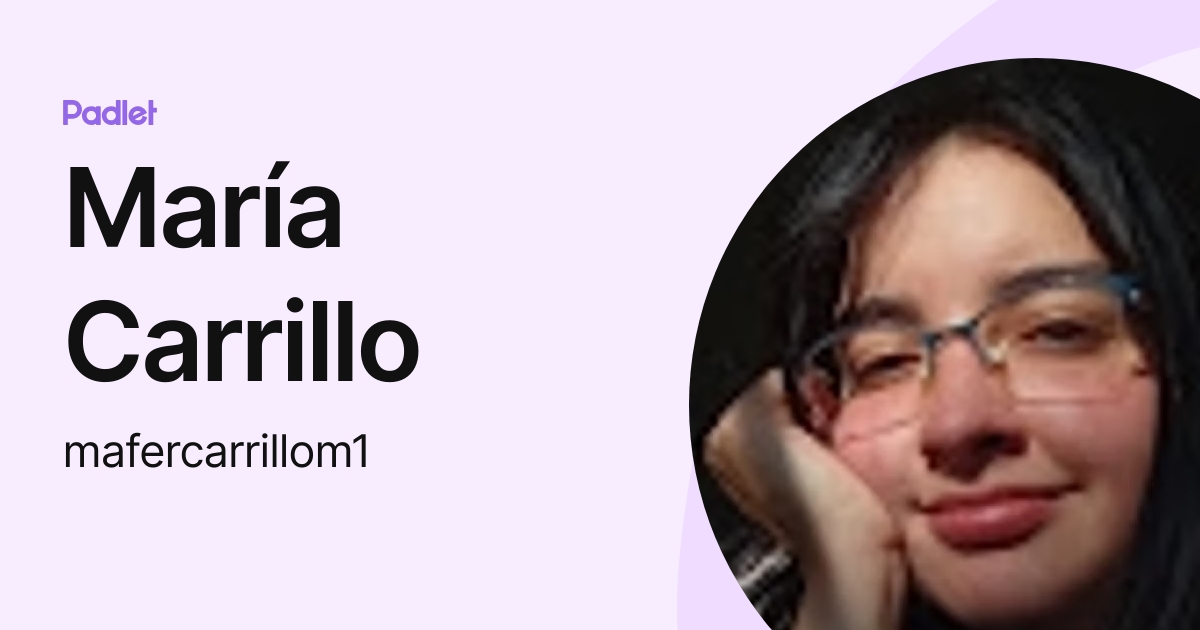 María Carrillo (mafercarrillom1) profile | Padlet