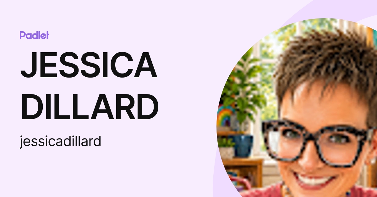 JESSICA DILLARD (jessicadillard) profile | Padlet