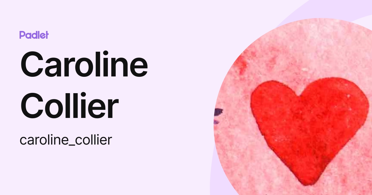 Caroline Collier (caroline_collier) profile | Padlet