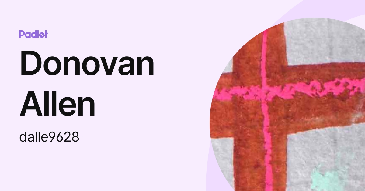 Donovan Allen (dalle9628) profile | Padlet
