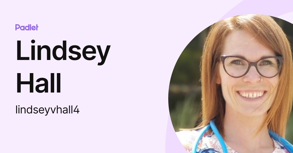 Lindsey Hall (lindseyvhall4) profile | Padlet