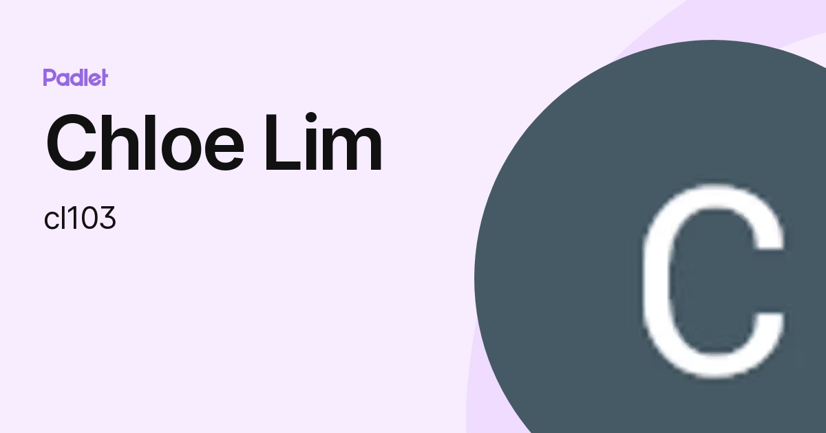 Chloe Lim (cl103) profile | Padlet