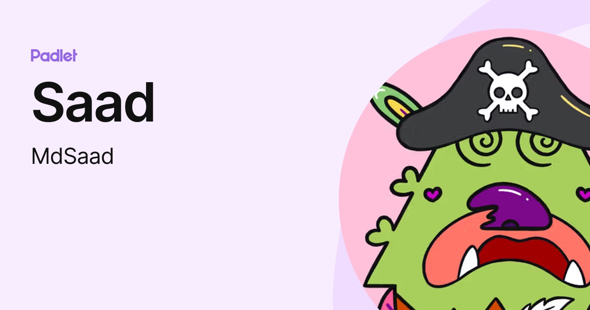 Saad (MdSaad) profile | Padlet