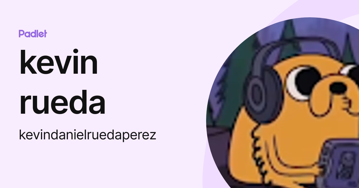kevin rueda (kevindanielruedaperez) profile | Padlet