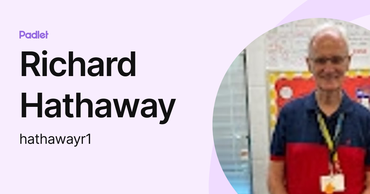 Richard Hathaway (hathawayr1) profile | Padlet