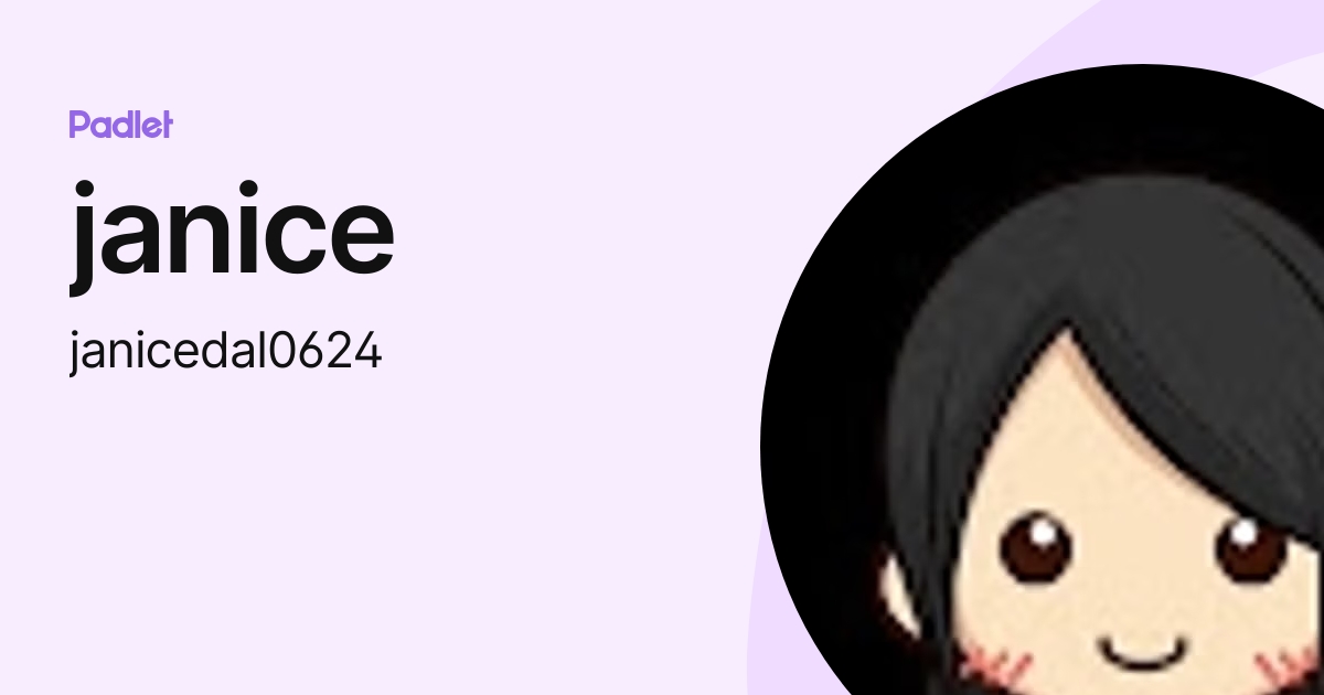 janice (janicedal0624) profile | Padlet
