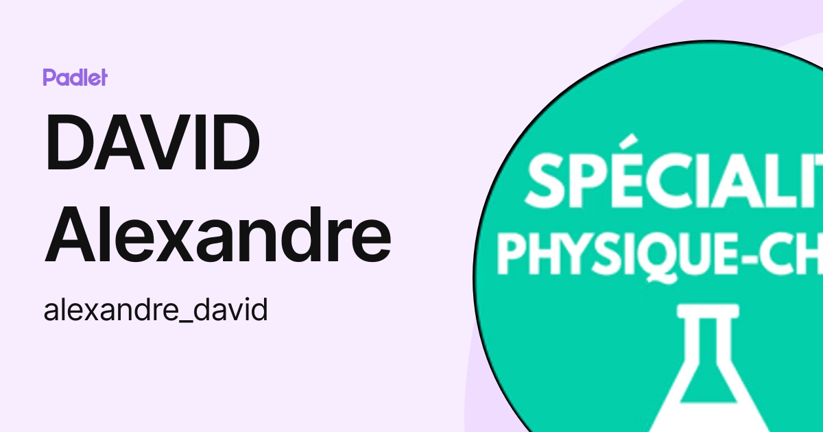 Profil de DAVID Alexandre (alexandre_david) | Padlet