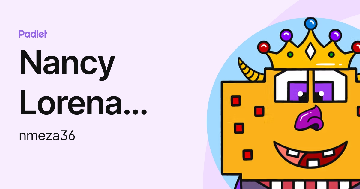 Nancy Lorena Meza Meneses (nmeza36) profile | Padlet