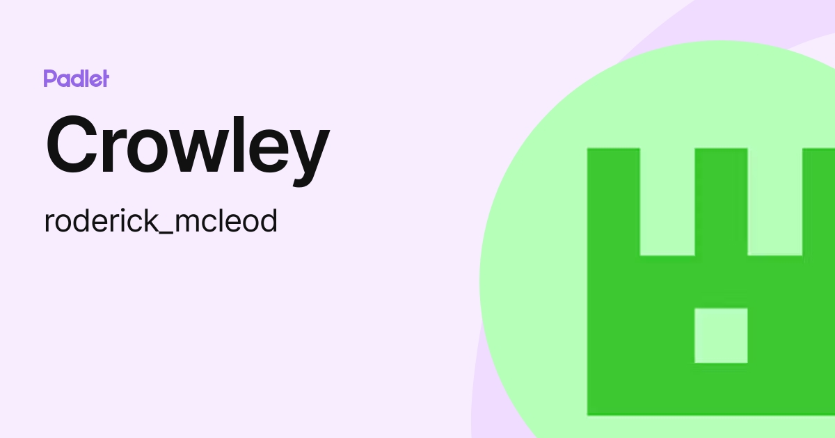 Crowley (roderick_mcleod) profile | Padlet