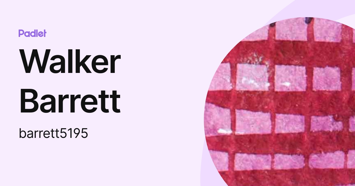 Walker Barrett (barrett5195) profile | Padlet