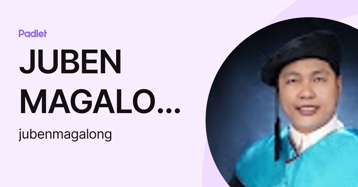 JUBEN MAGALONG (jubenmagalong) profile | Padlet
