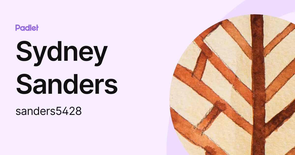 Sydney Sanders (sanders5428) profile | Padlet