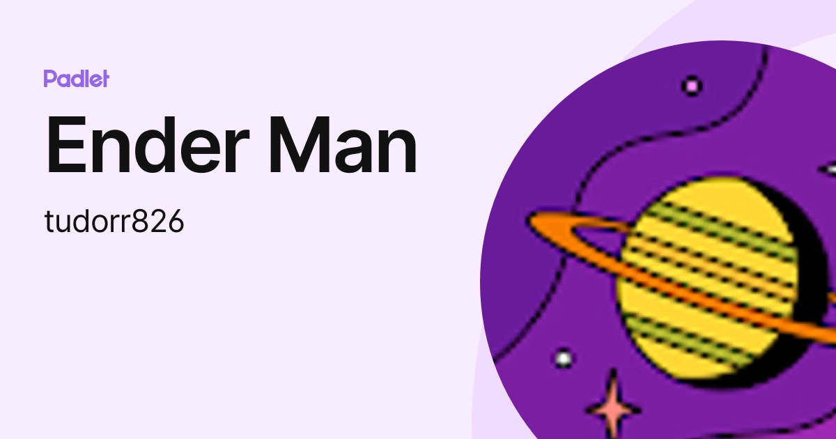 Ender Man (tudorr826) profile | Padlet