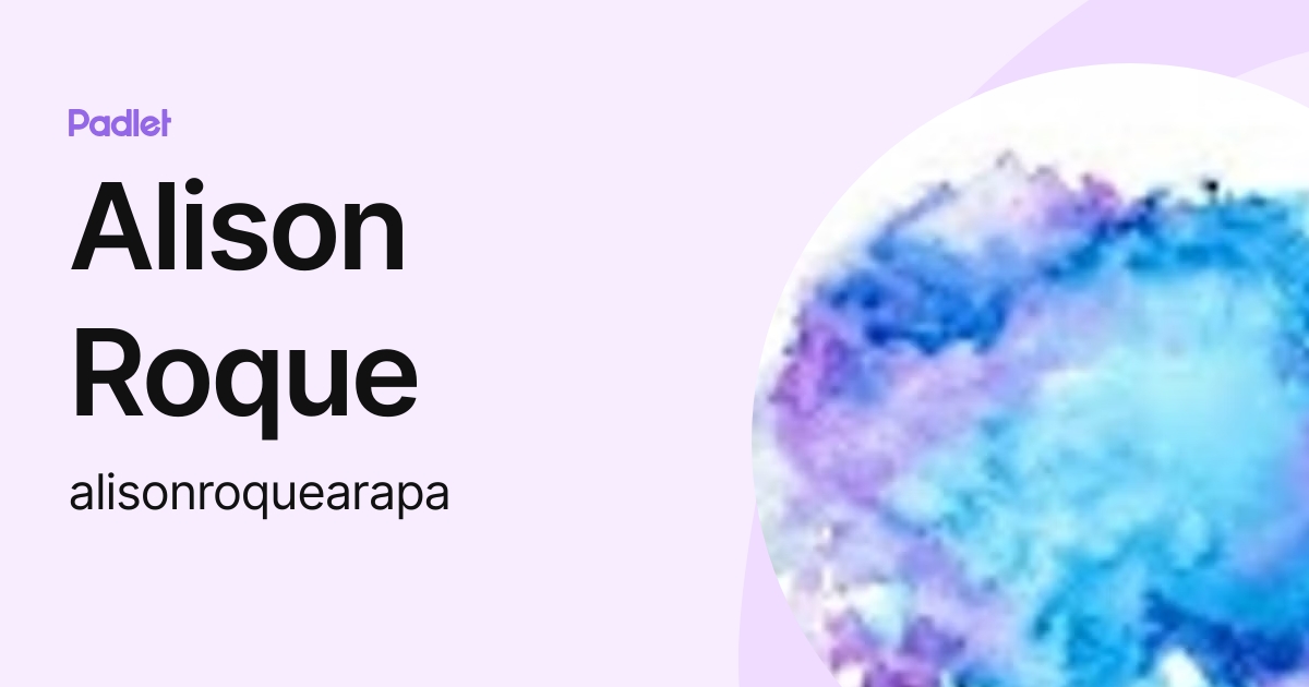 Alison Roque (alisonroquearapa) profile | Padlet