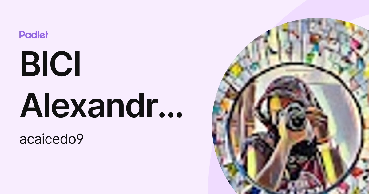 BICI Alexandra Caicedo (acaicedo9) profile | Padlet