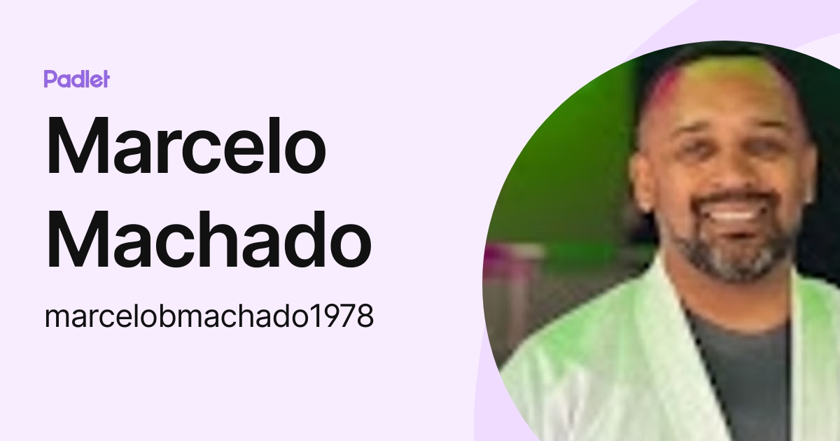 Marcelo Machado (marcelobmachado1978) profile | Padlet