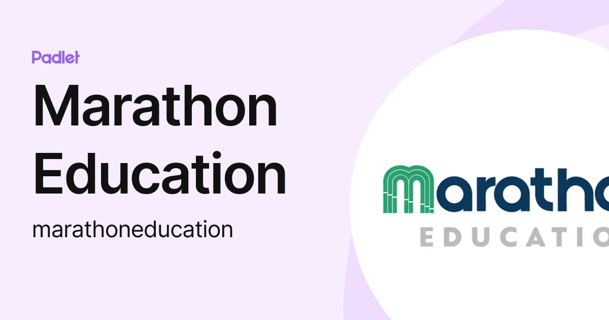 Marathon Education (marathoneducation) profile | Padlet