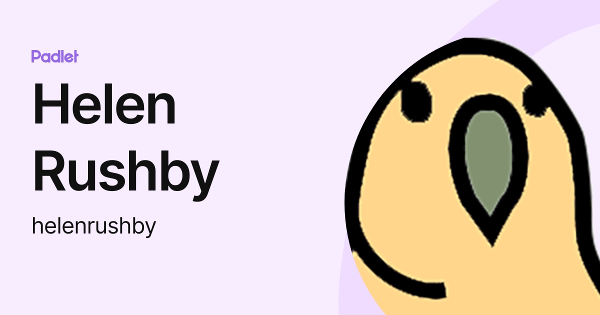 Helen Rushby (helenrushby) profile | Padlet