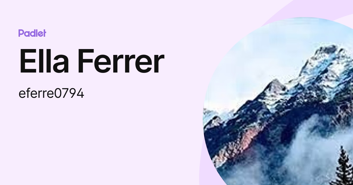 Ella Ferrer (eferre0794) profile | Padlet