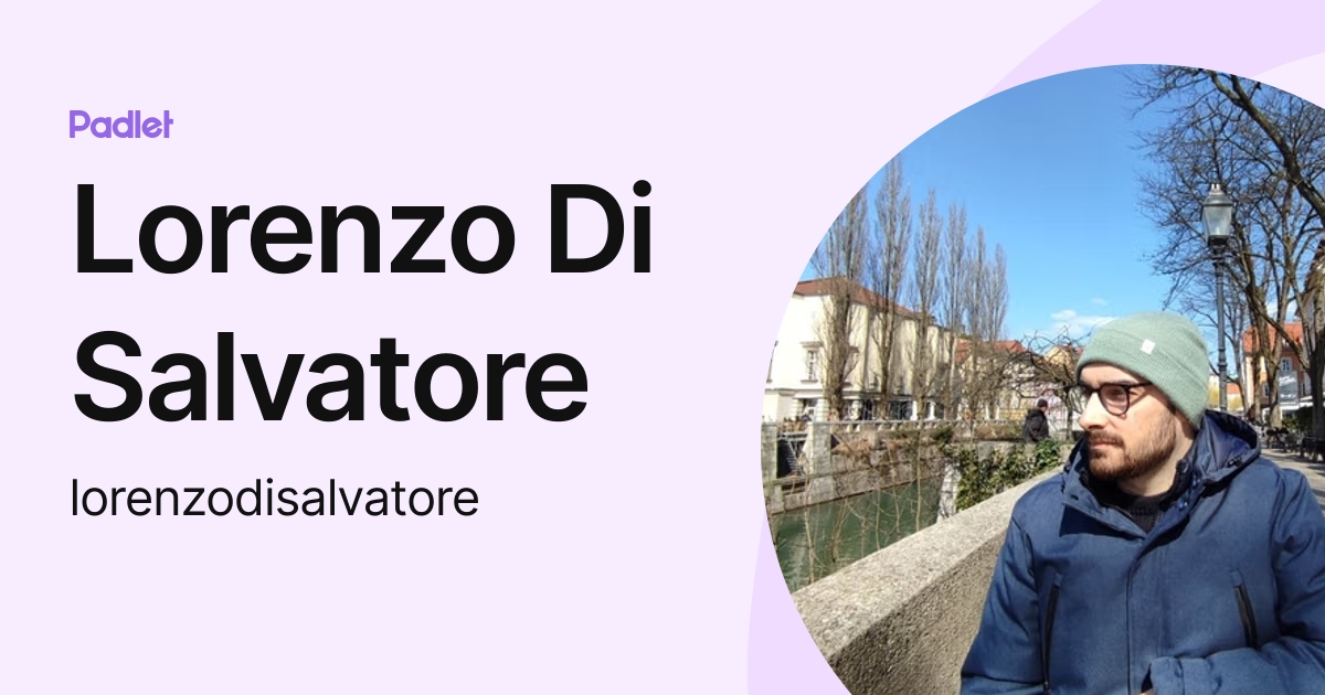 Lorenzo Di Salvatore (lorenzodisalvatore) profile | Padlet