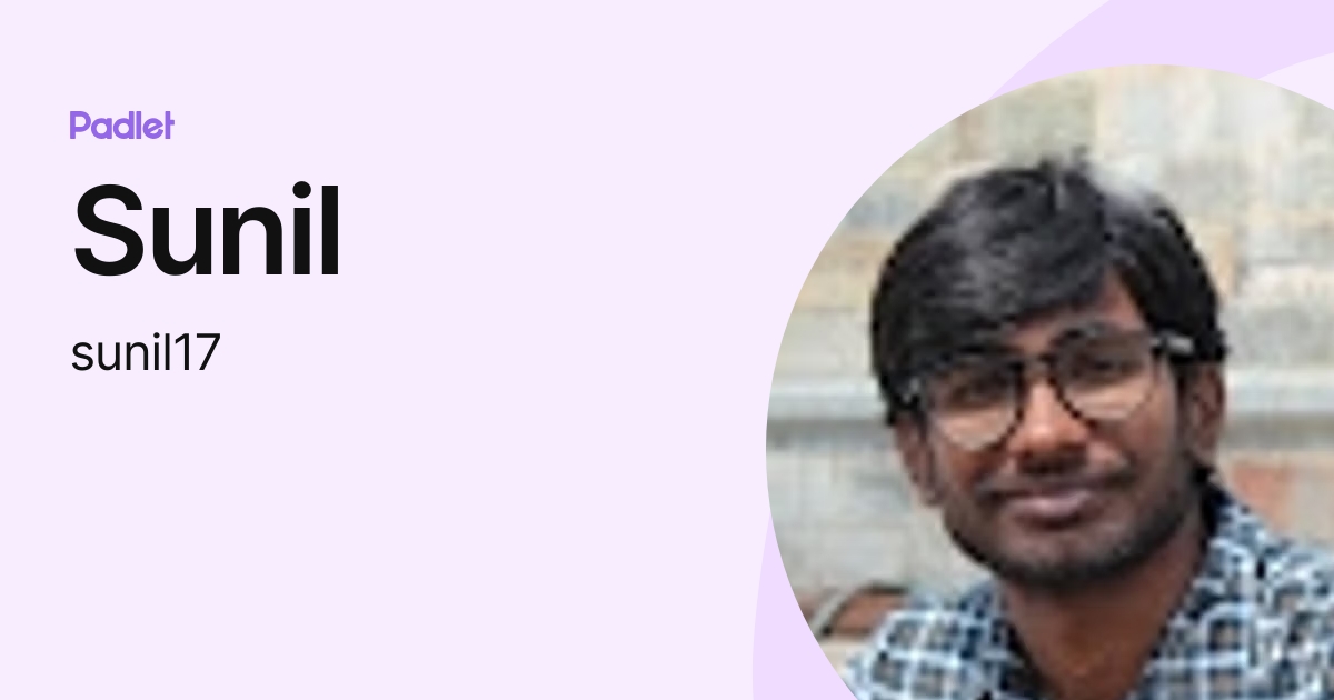 Sunil Sunil17 Profile Padlet