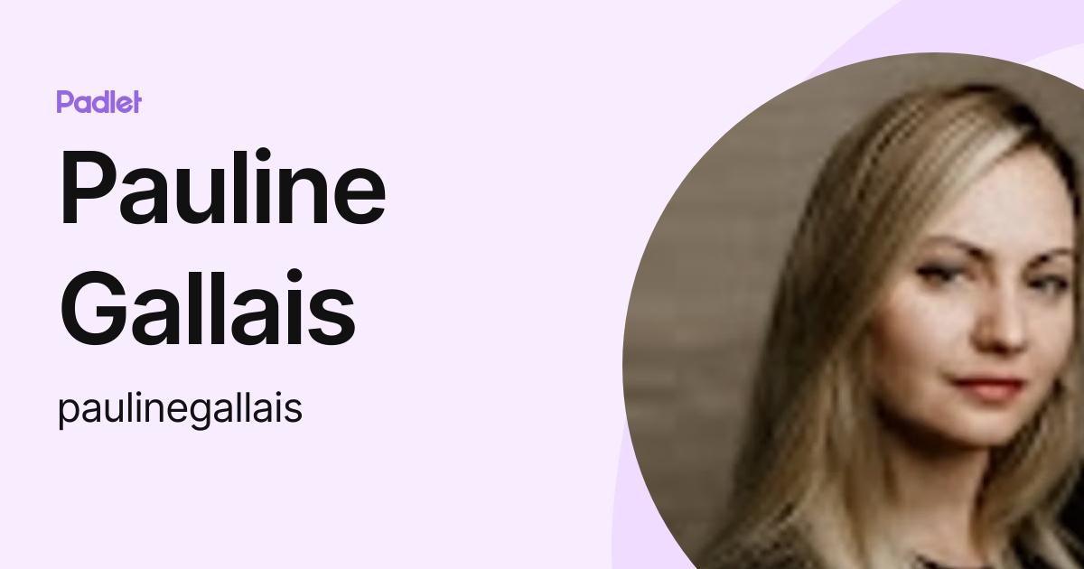 Pauline Gallais (paulinegallais) profile | Padlet