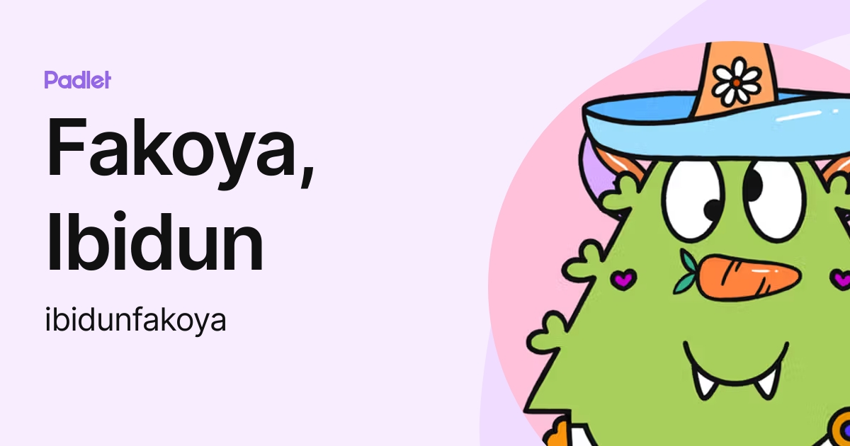 Fakoya, Ibidun (ibidunfakoya) profile | Padlet