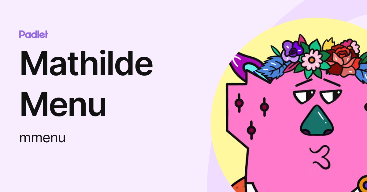 Mathilde Menu (mmenu) profile | Padlet
