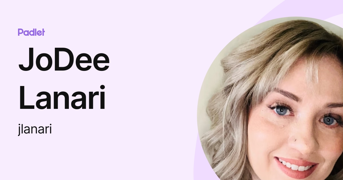 JoDee Lanari (jlanari) profile | Padlet