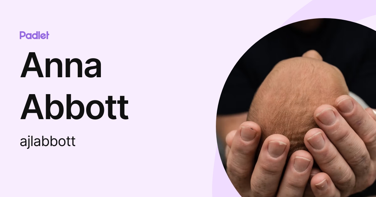 Anna Abbott (ajlabbott) profile | Padlet