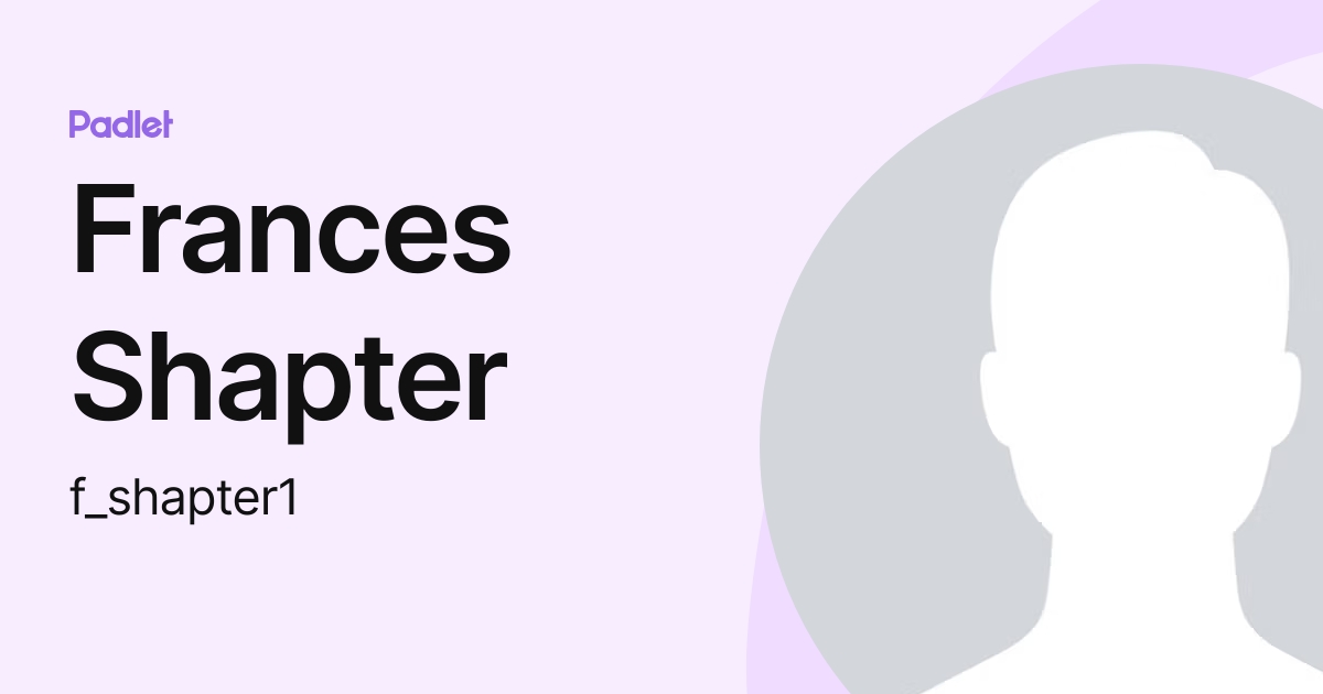Frances Shapter (f_shapter) profile | Padlet