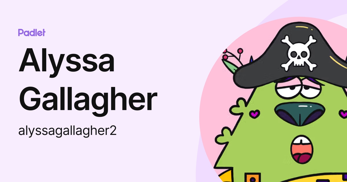Alyssa Gallagher (alyssagallagher2) profile | Padlet