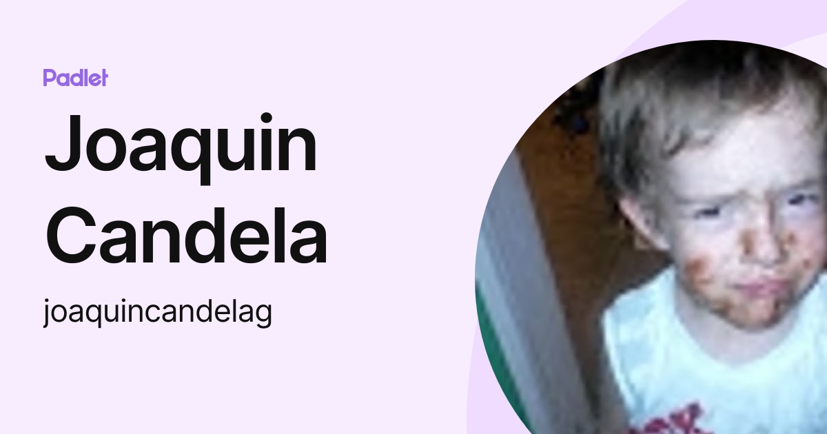 Joaquin Candela (joaquincandelag) profile | Padlet