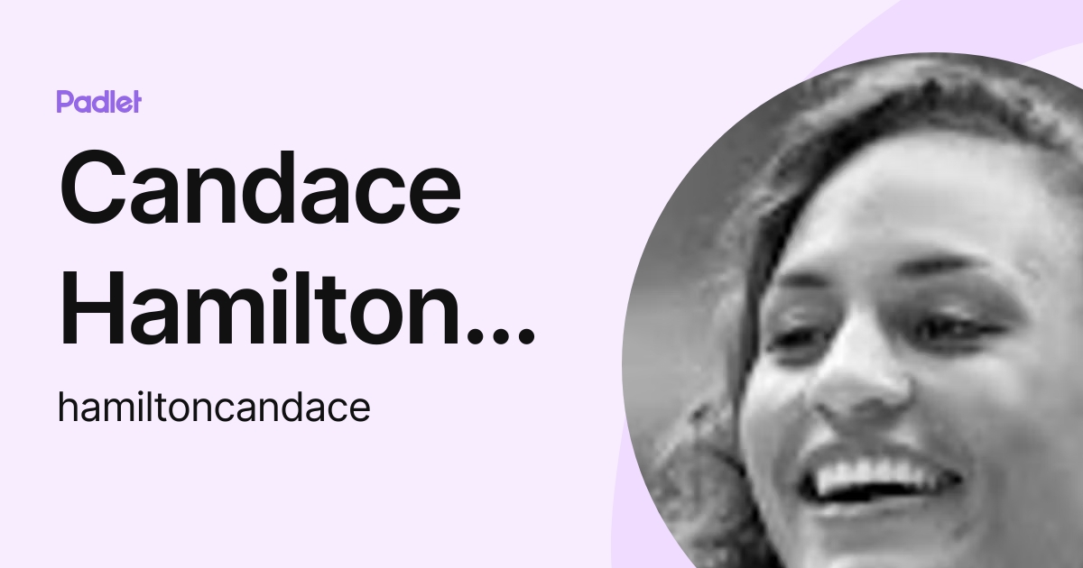 Candace Hamilton Hester (hamiltoncandace) profile | Padlet