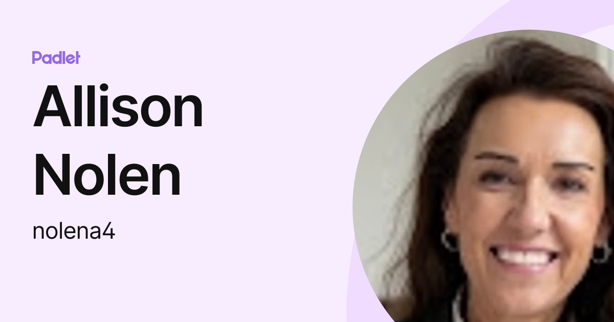 Allison Nolen (nolena4) profile | Padlet