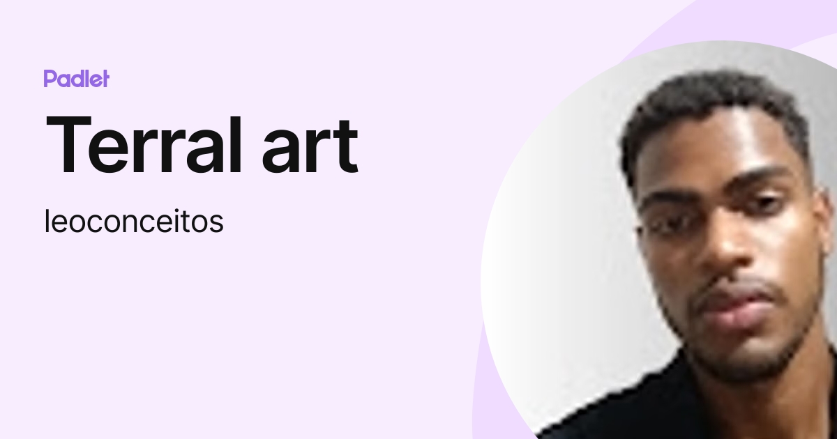 Terral art (leoconceitos) profile | Padlet