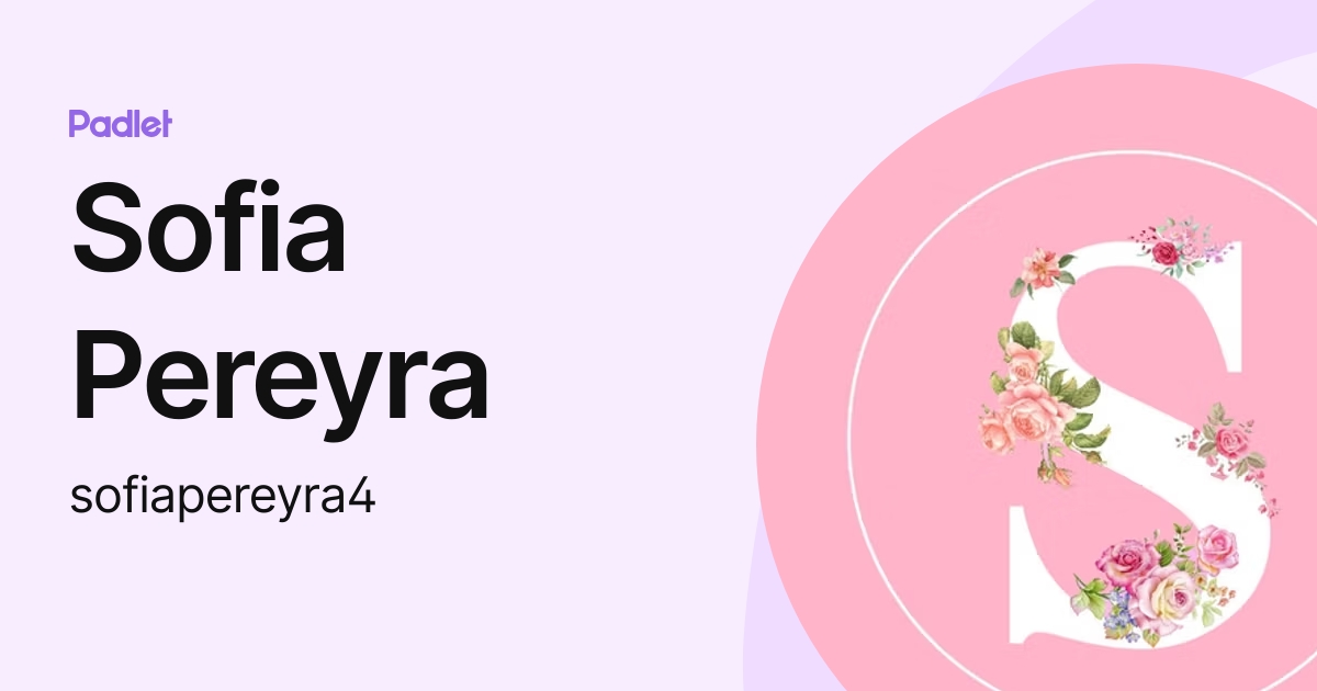 Sofia Pereyra (sofiapereyra4) profile | Padlet