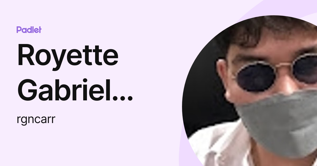 Royette Gabriel Carr (rgncarr) profile | Padlet