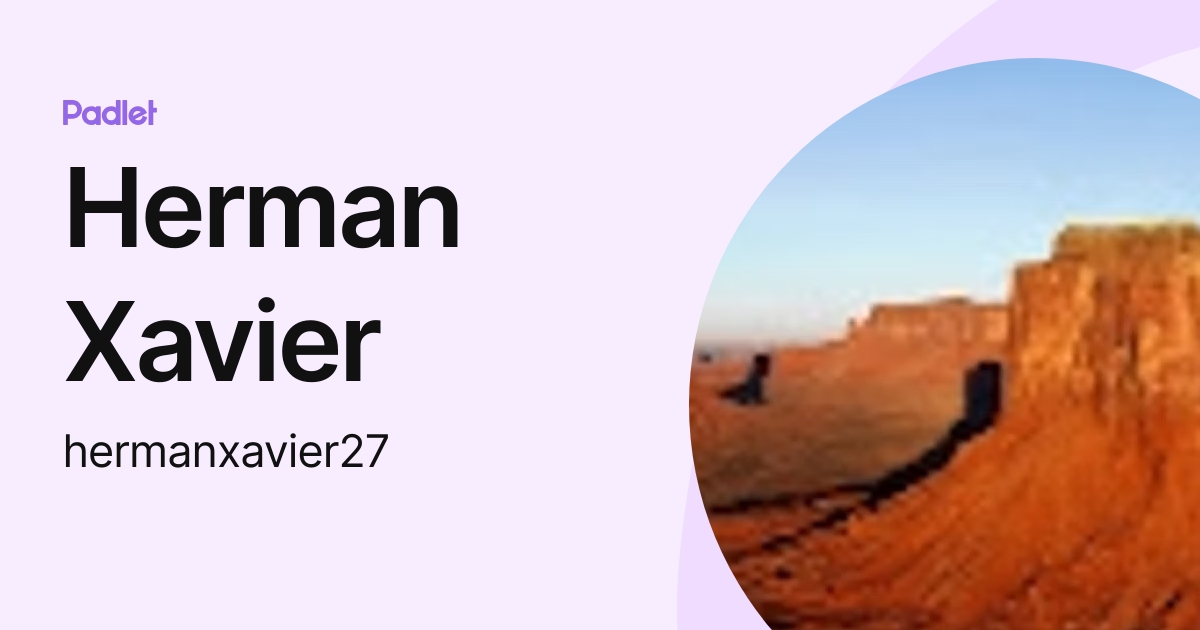 Herman Xavier (hermanxavier27) profile | Padlet