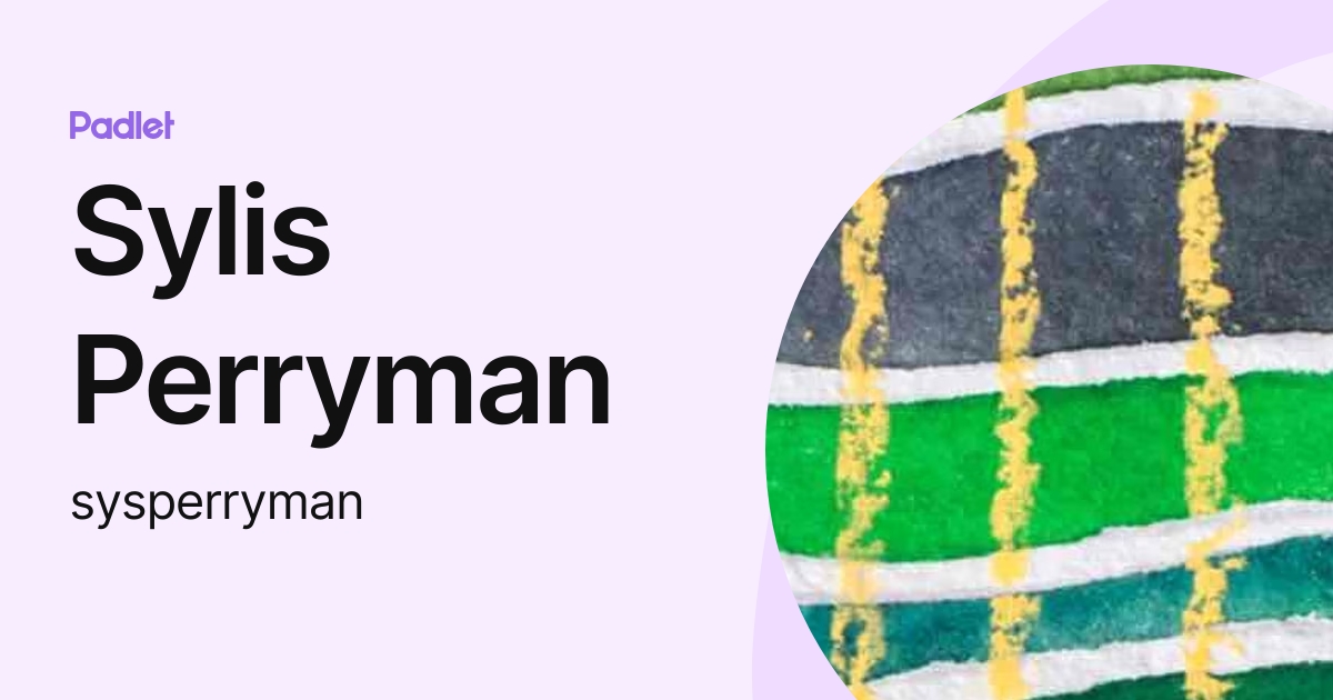 Sylis Perryman (sysperryman) profile | Padlet