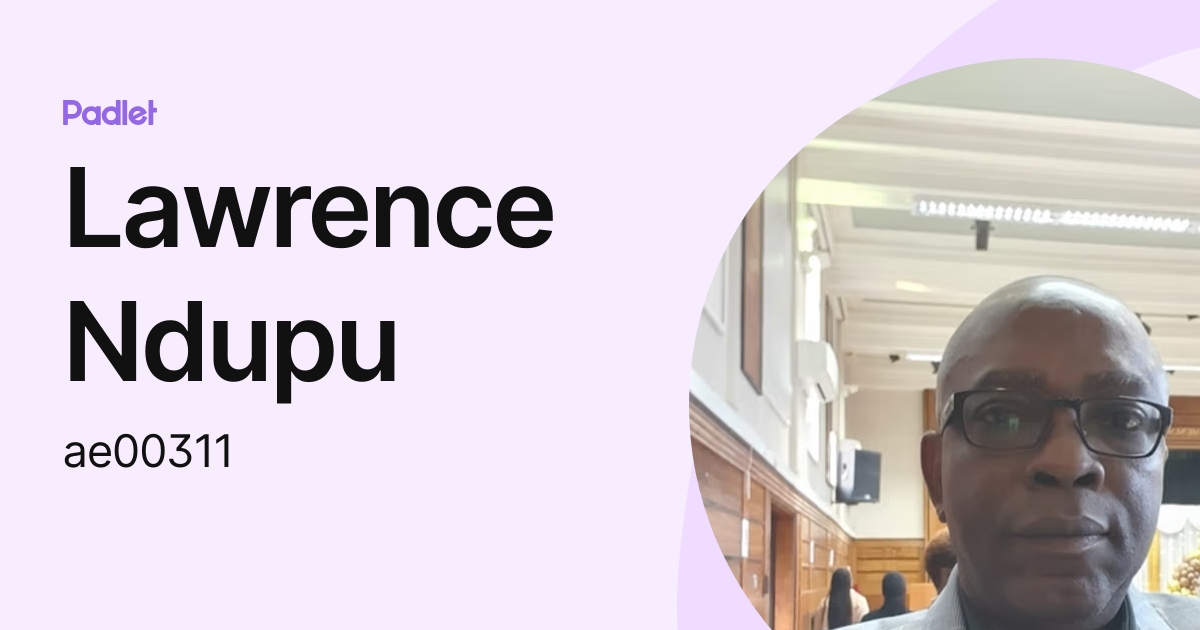 Lawrence Ndupu (ae0031) profile | Padlet