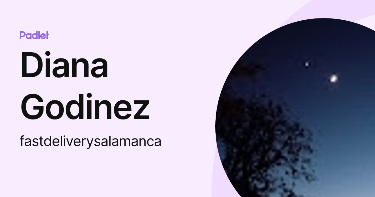 Diana Godinez (fastdeliverysalamanca) profile | Padlet