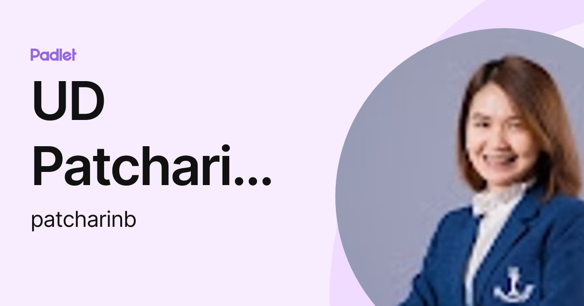 UD Patcharin Buasin (patcharinb) profile | Padlet