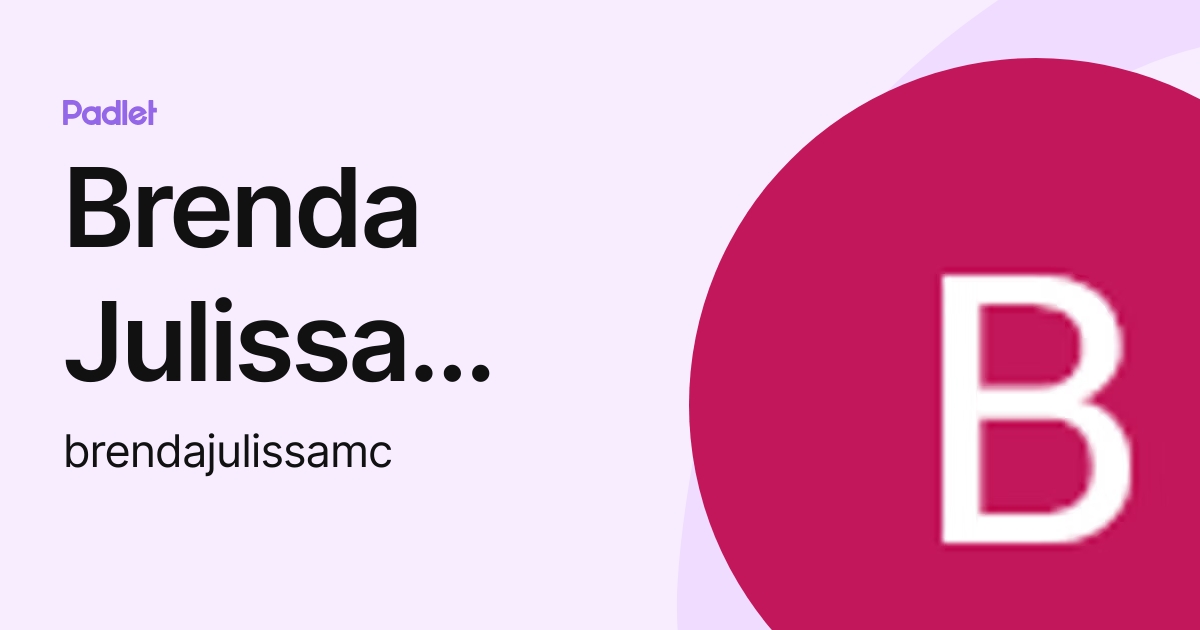 Brenda Julissa Megchun (brendajulissamc) profile | Padlet