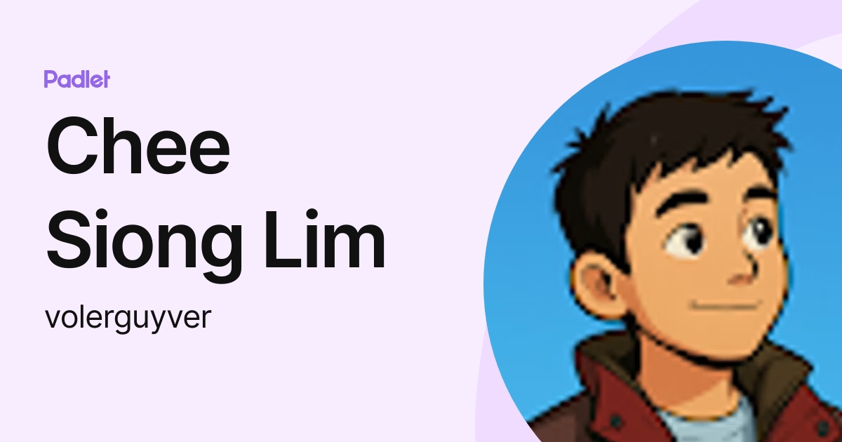 Chee Siong Lim (volerguyver) profile | Padlet