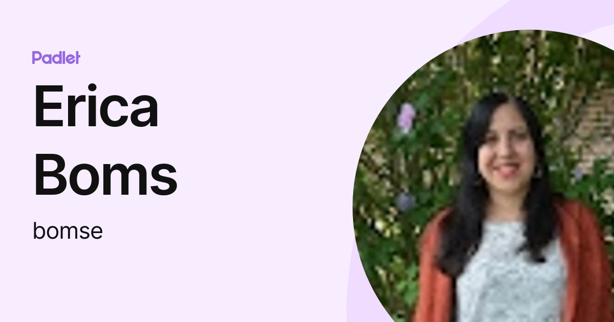 Erica Boms (bomse) profile | Padlet