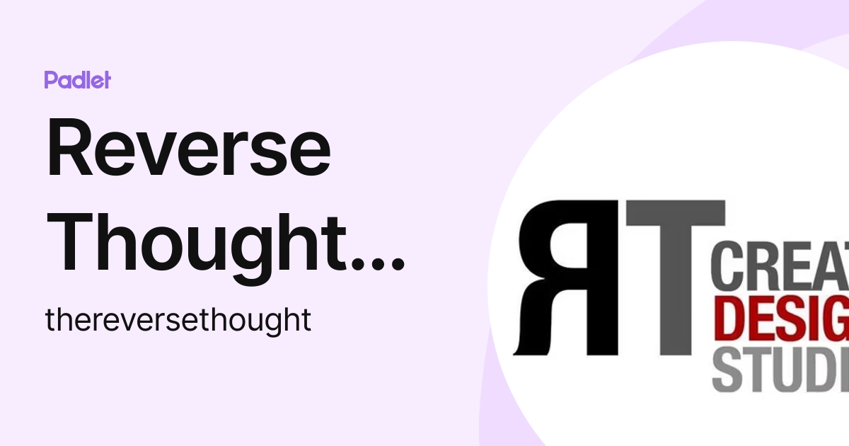 Reverse Thought Creative Studio Pvt. Ltd. (thereversethought) profile | Padlet