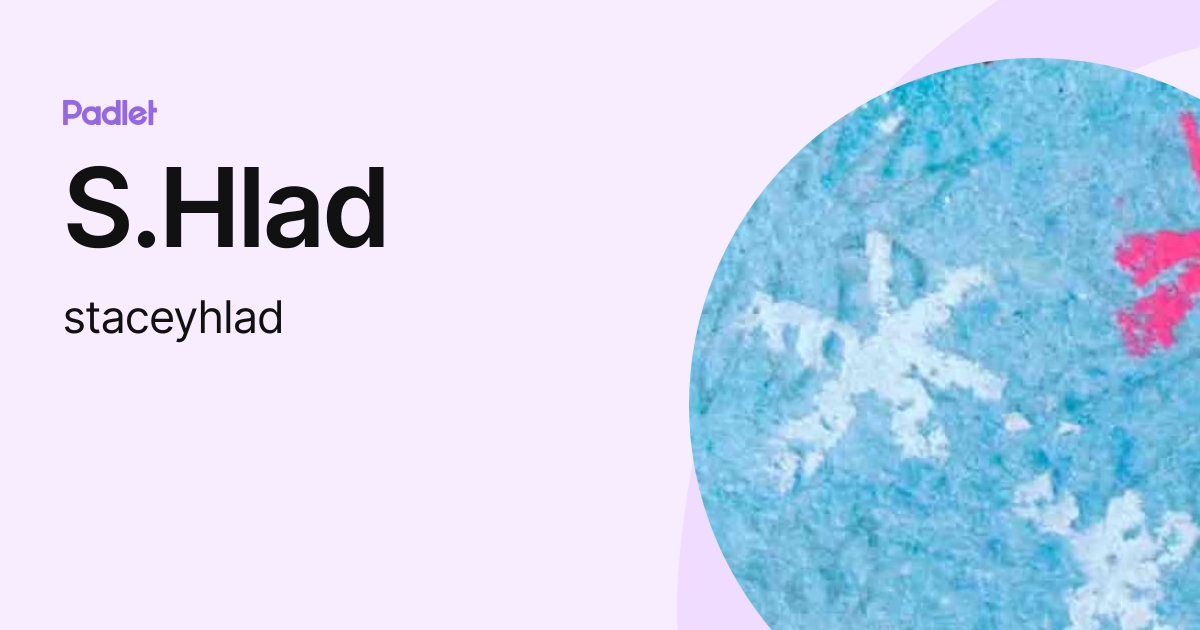 S.Hlad (staceyhlad) profile | Padlet